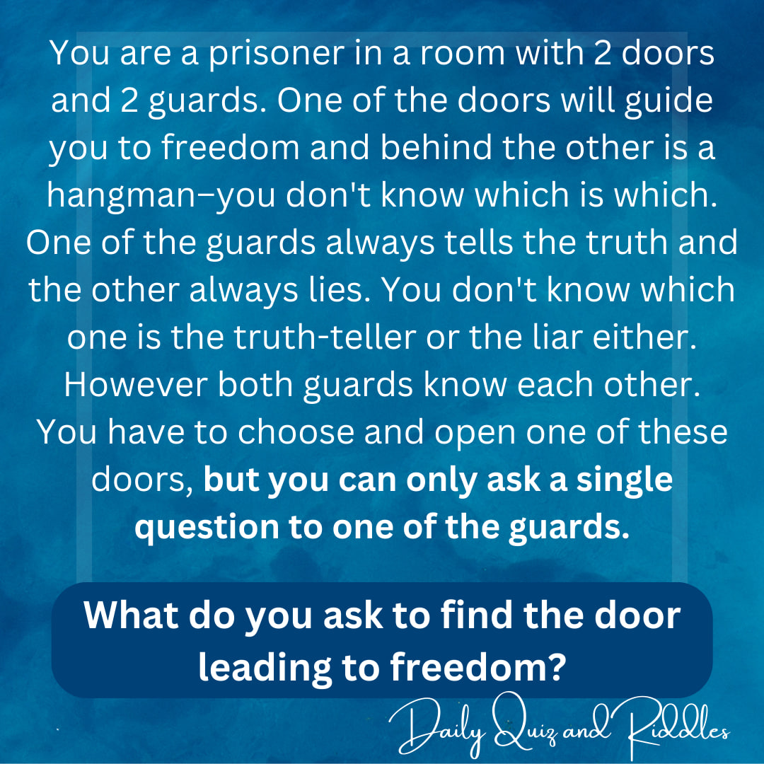 What do you ask to find the door leading to freedom? - Daily Quiz and ...